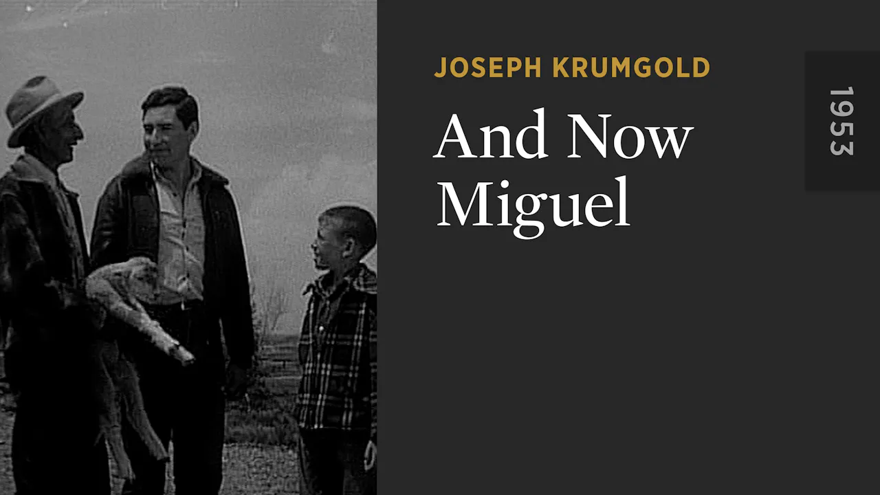 And Now Miguel - The Criterion Channel