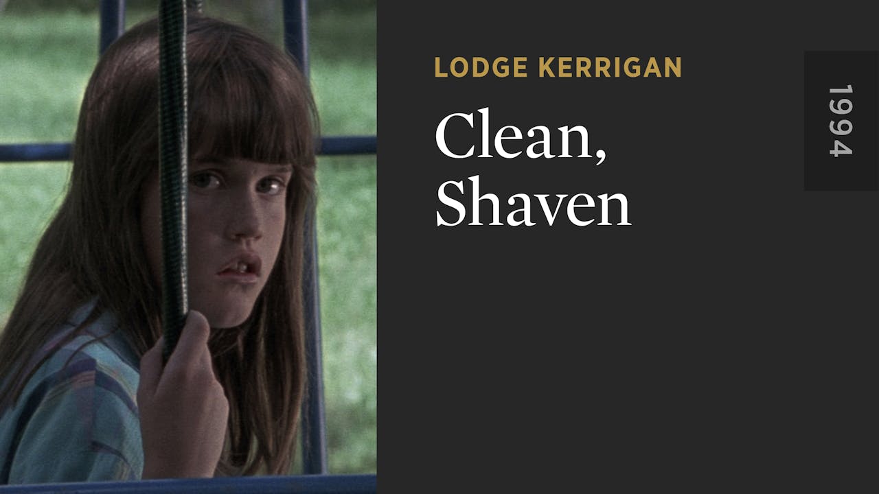 Clean, Shaven - Clean, Shaven - The Criterion Channel