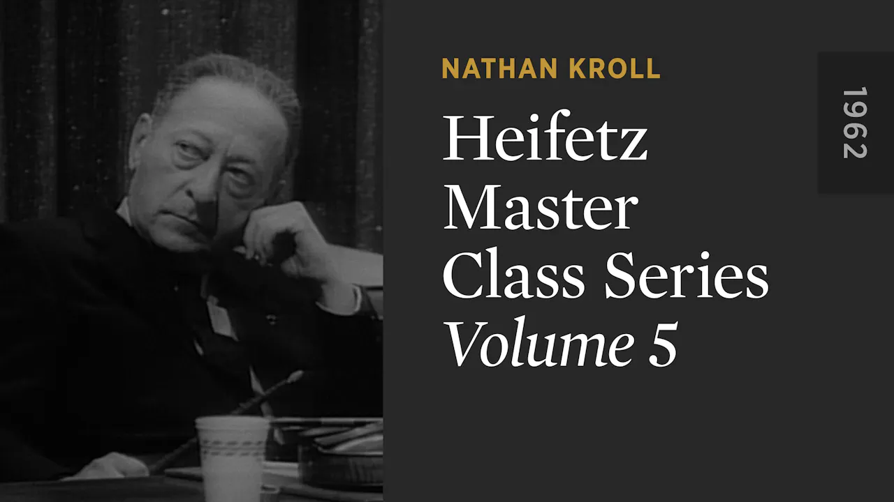 HEIFETZ MASTER CLASS SERIES: Volume 5 - The Criterion Channel