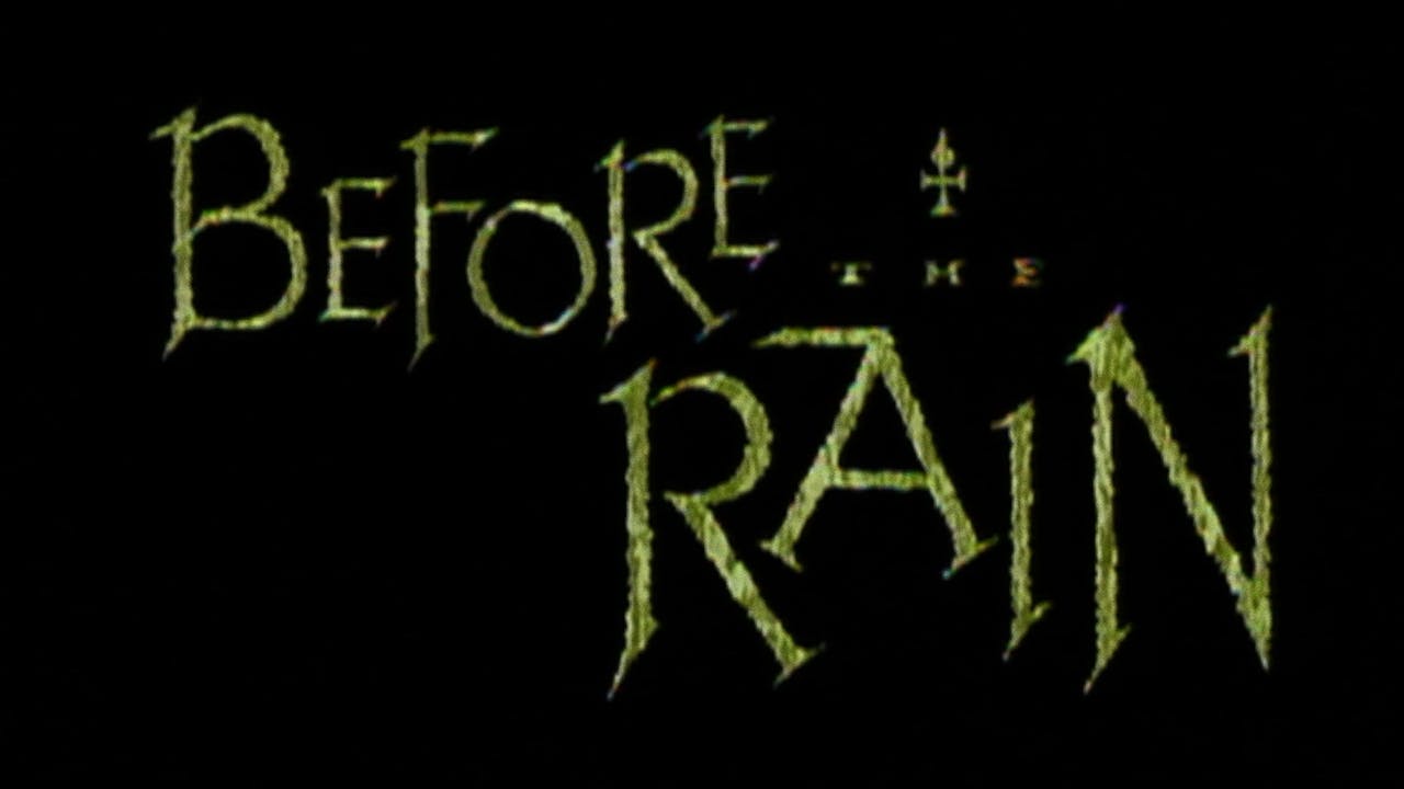 BEFORE THE RAIN Recut Trailer - The Criterion Channel