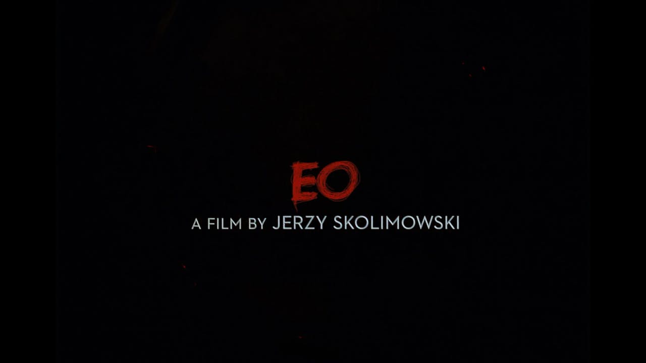 EO Trailer - EO - The Criterion Channel