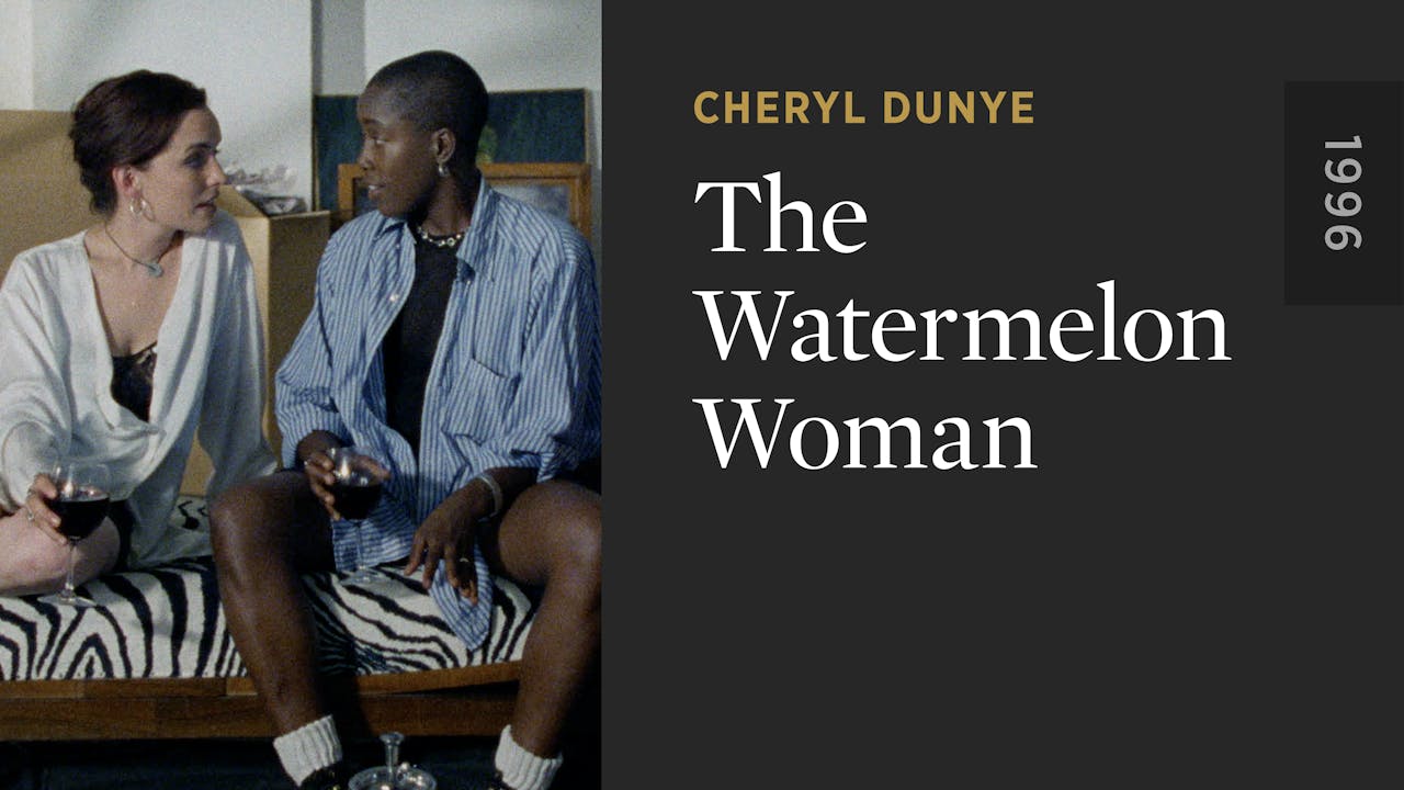 The Watermelon Woman - The Criterion Channel