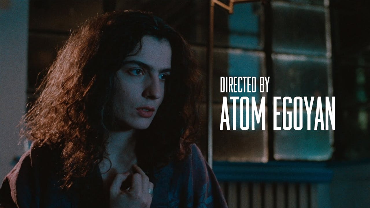 Directed by Atom Egoyan Teaser - Teasers - The Criterion Channel