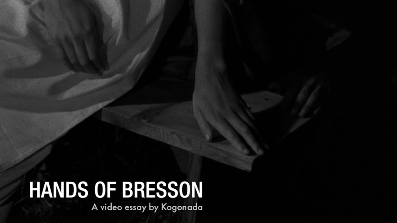 Hands of Bresson - The Criterion Channel