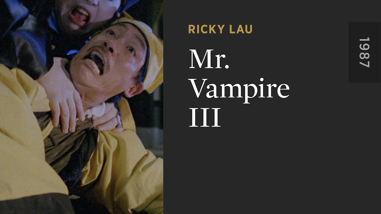 Mr. Vampire III - The Criterion Channel
