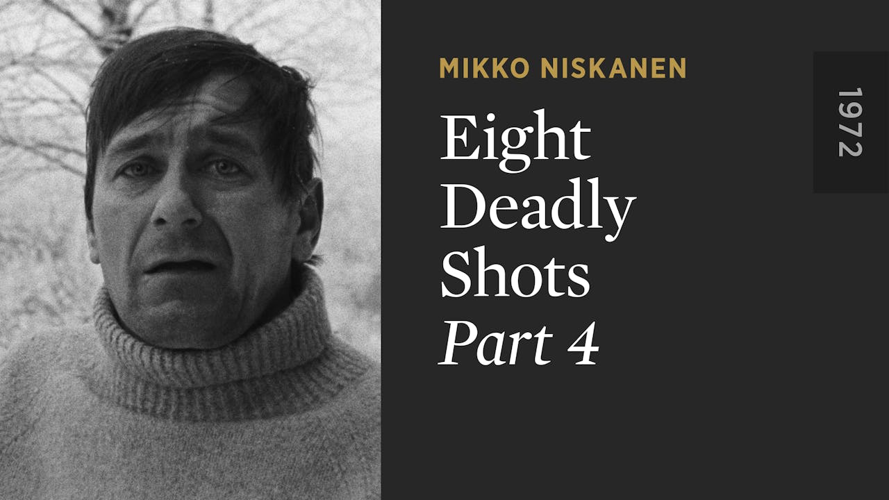 EIGHT DEADLY SHOTS: Part 4 - The Criterion Channel