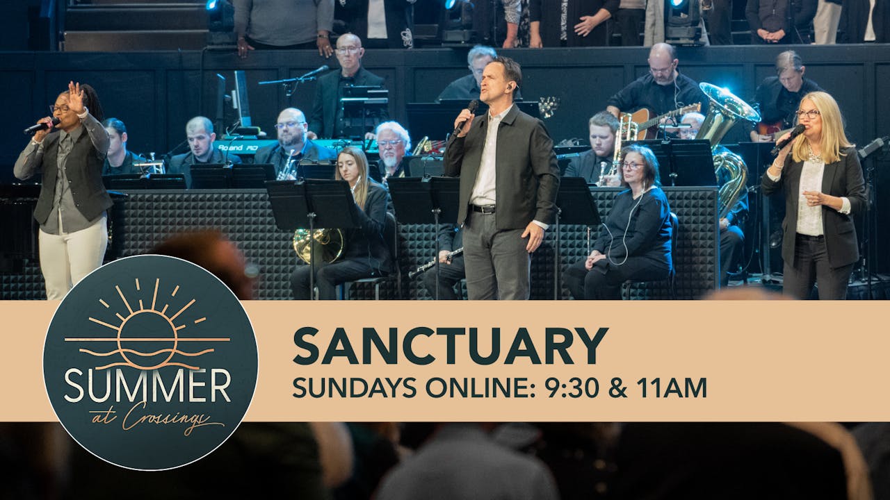 Sanctuary Worship Service - Crossings