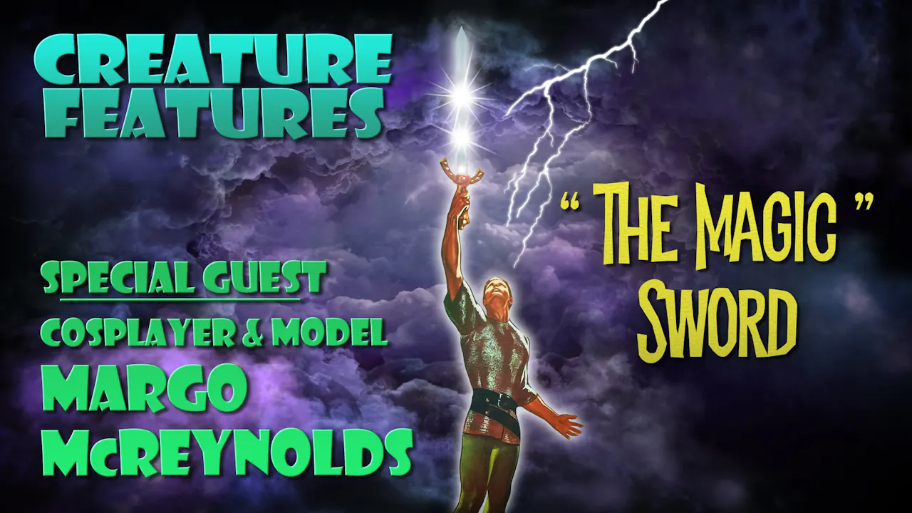 Margo McReynolds & The Magic Sword - Year 3 - Creature Features TV