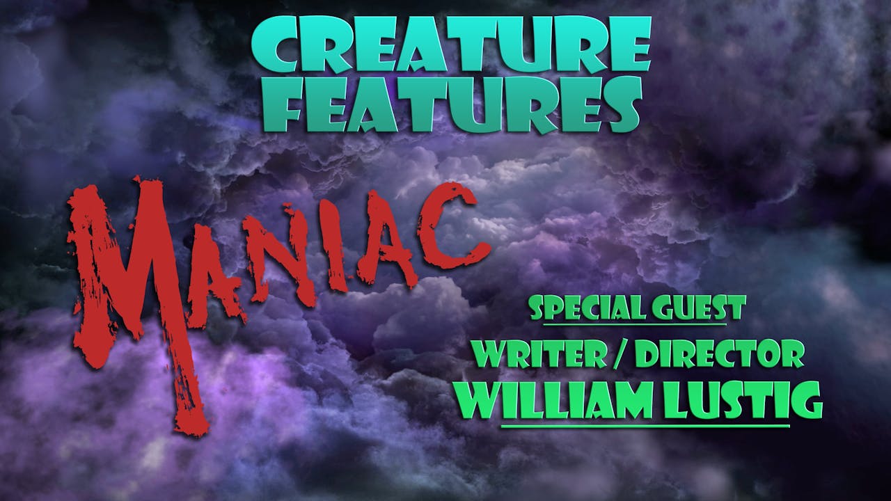 William Lustig & “Maniac” - Year 1 - Creature Features TV