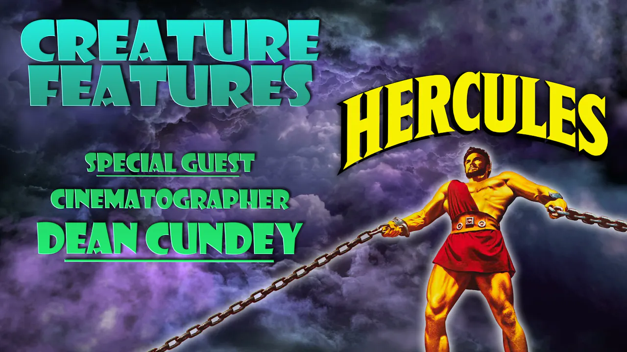 Dean Cundey & Hercules - Year 2 - Creature Features TV