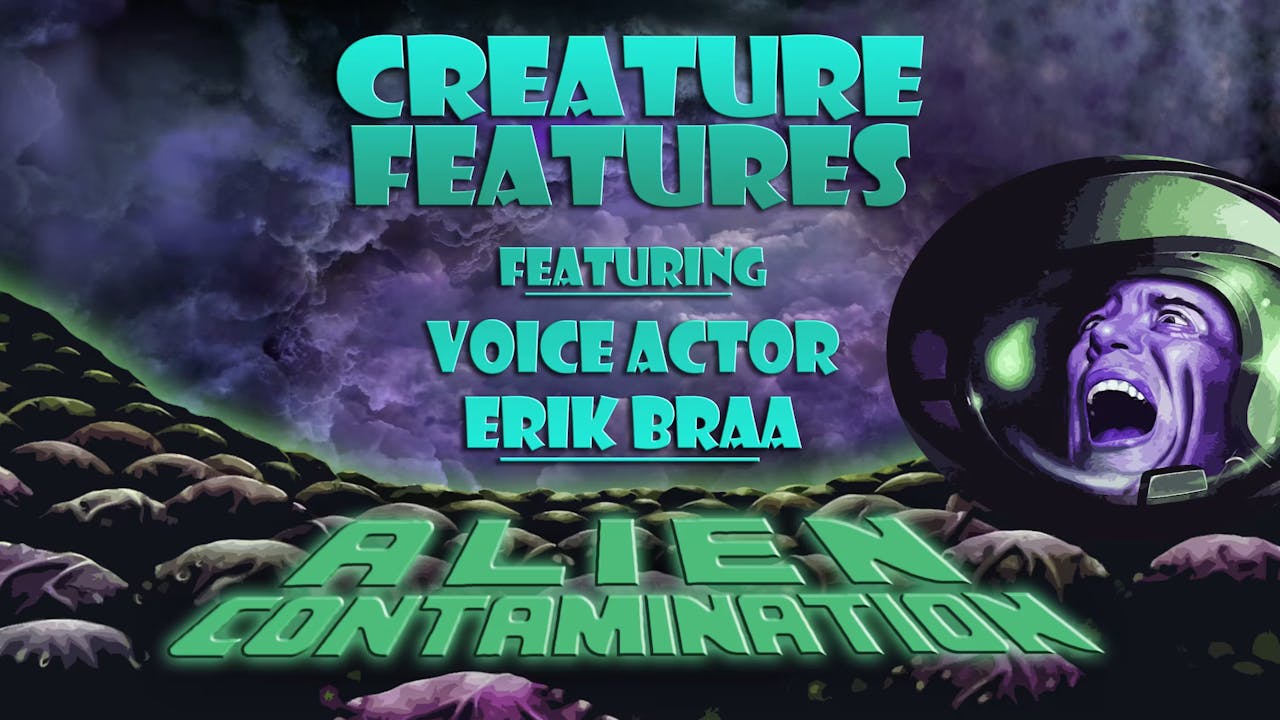 Erik Braa & Alien Contamination - Year 1 - Creature Features TV