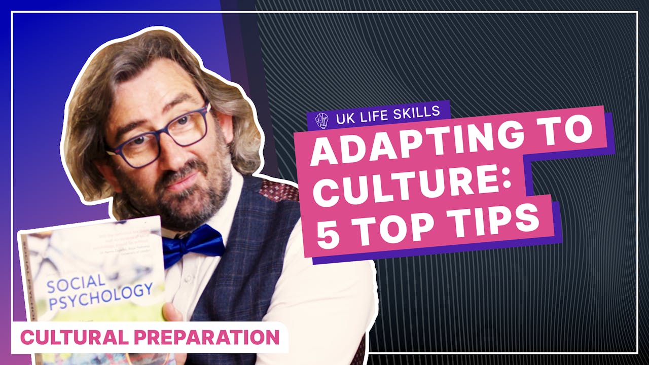 Adapting To Culture: 5 Top Tips - UK Life Skills - When in Culture