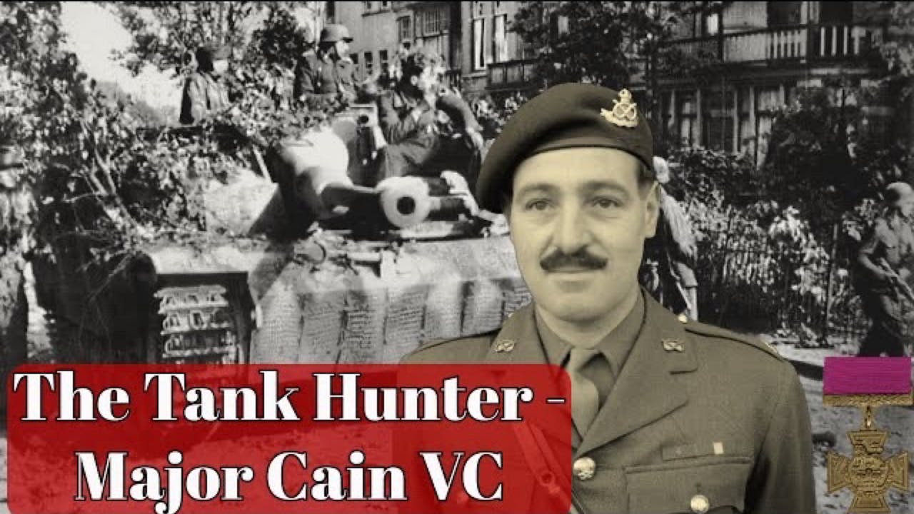 The Tank Hunter: Major Cain VC - HistoryFix