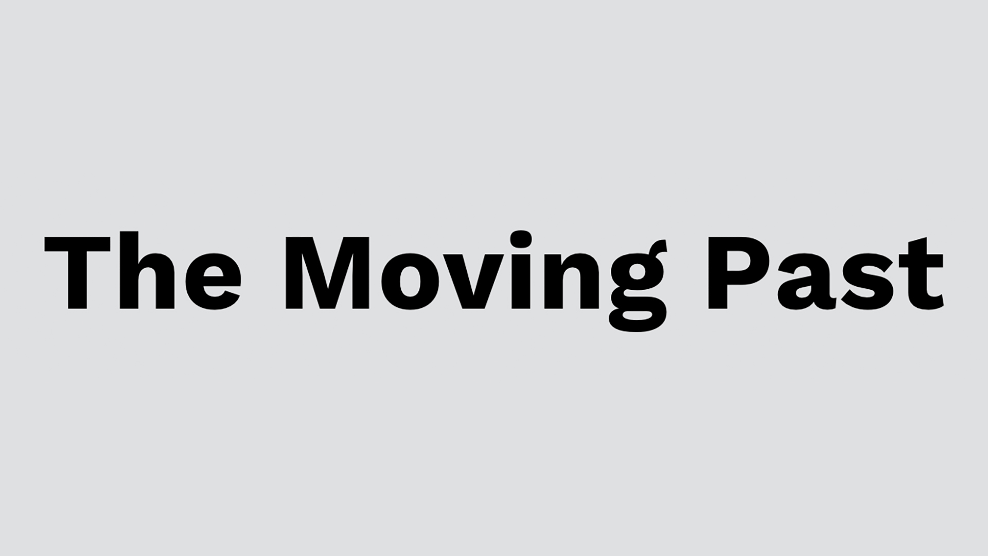 The Moving Past - HistoryFix