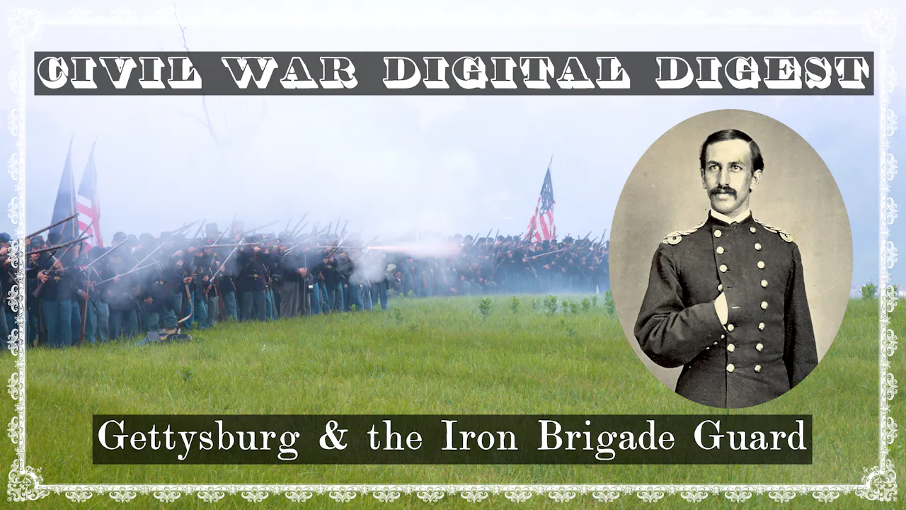 Gettysburg and the Iron Brigade Guard - HistoryFix