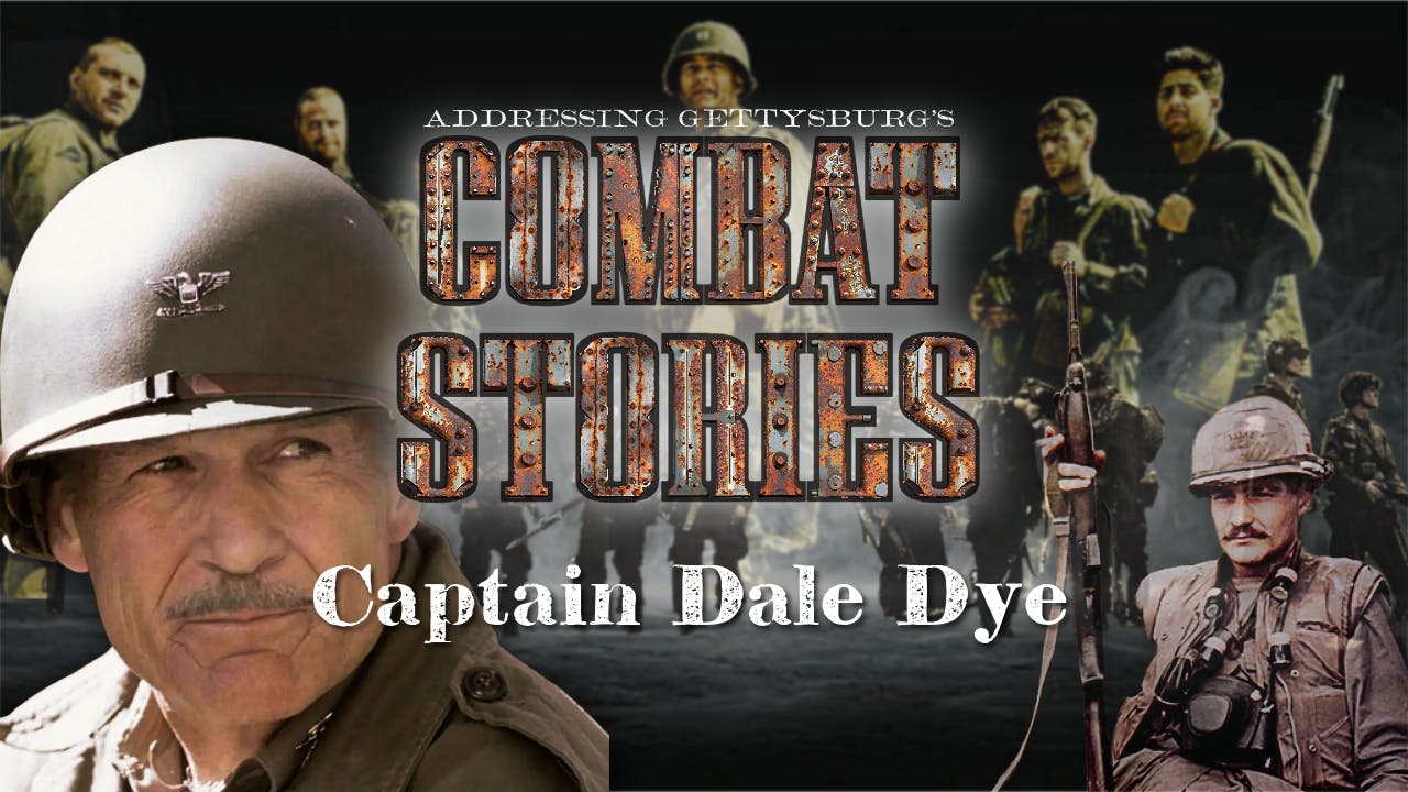 Addressing Gettysburg's COMBAT STORIES Captain Dale Dye - Addressing ...