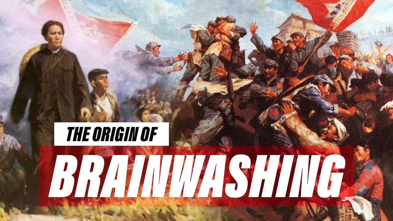 The Origin of Brainwashing - HistoryFix