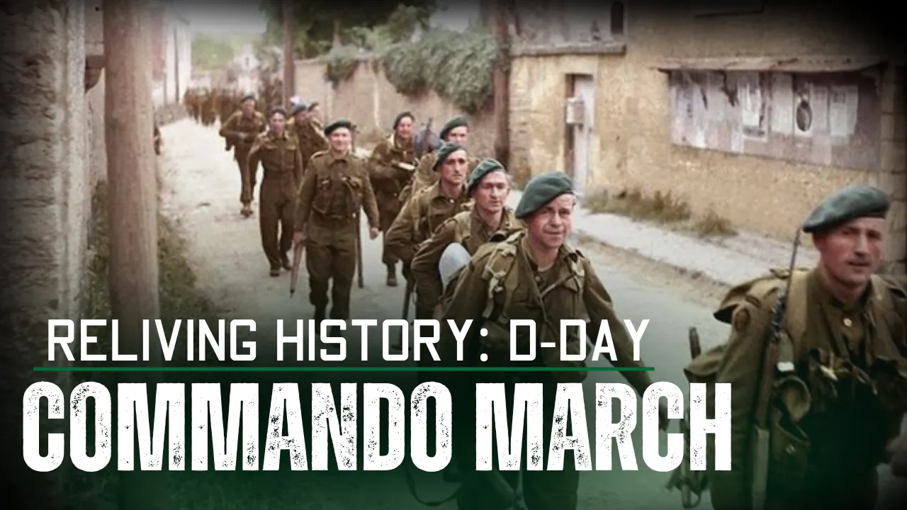 Commando March - D-Day - HistoryFix