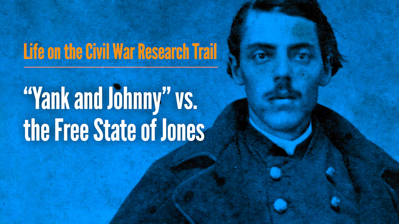 "Yank and Johnny" vs. the Free State of Jones - Life on the Civil War ...