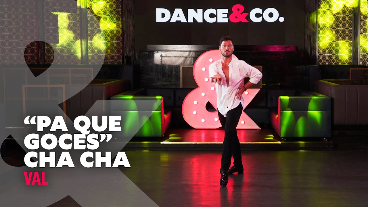 Val - "Pa Que Goces" - Cha Cha - Level 3.5 - DANCE & CO - Learn to ...