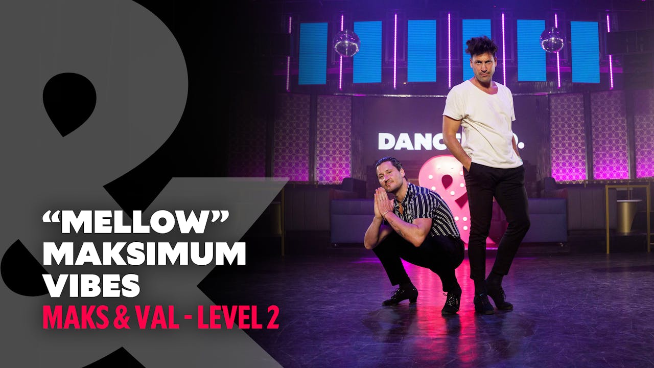 Maksimum Vibes - "Mellow" Groove - Level 2 - DANCE & CO - Learn to ...