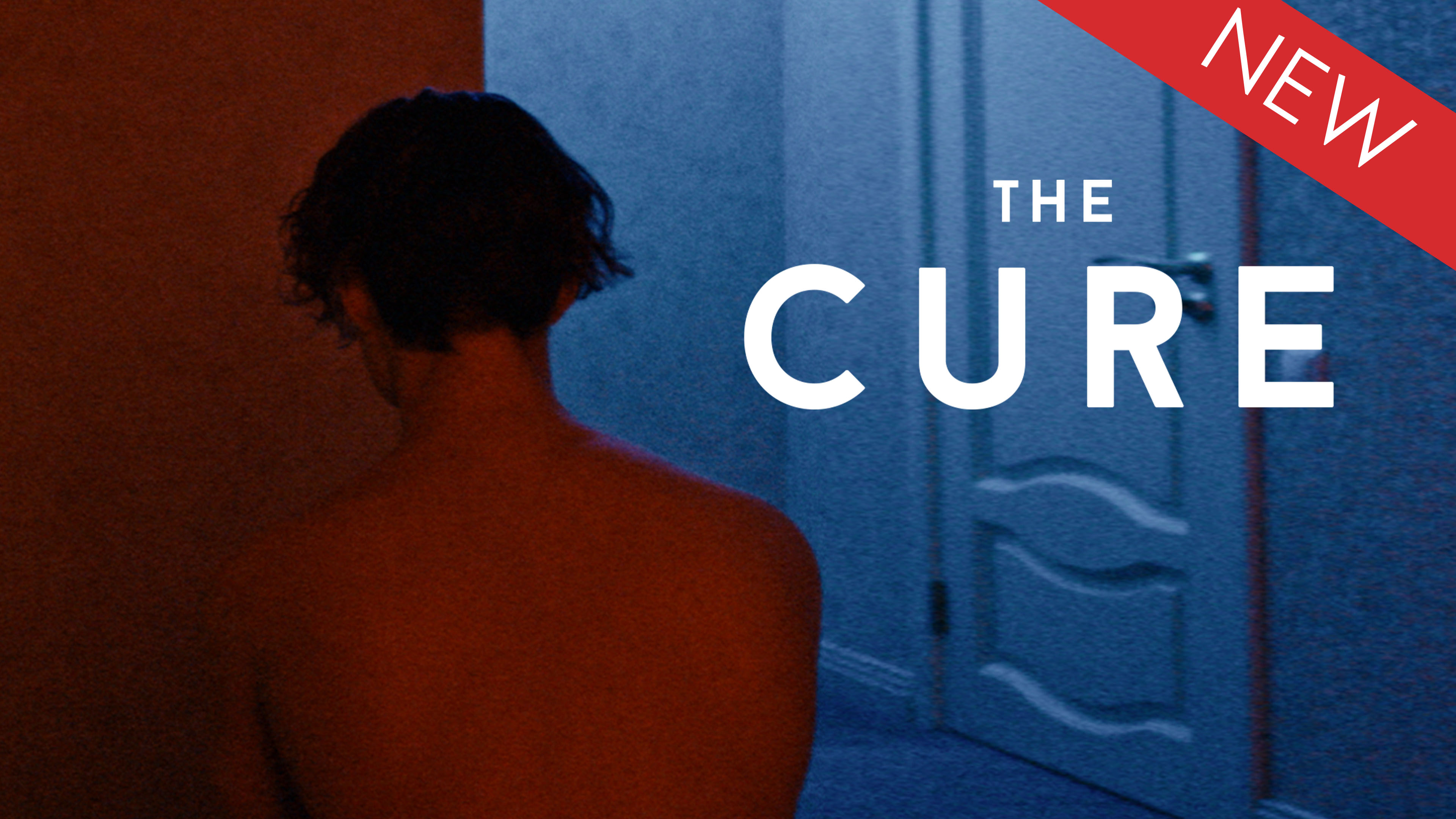The Cure - Stream Gay Movies & LGBTQ+ Films Online | Dekkoo
