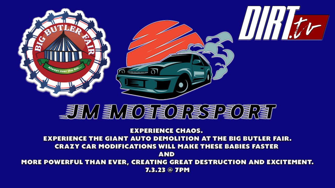 7.3.23 GIANT Demo Derby @ The Big Butler Fair. - Big Butler Fair - DIRT.tv