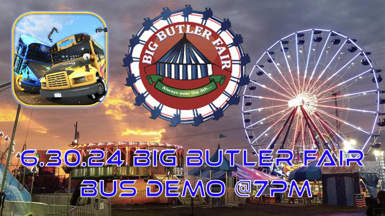 6.30.24 School Bus Demolition Derby, Big Butler Fair - Part 2 - Big ...