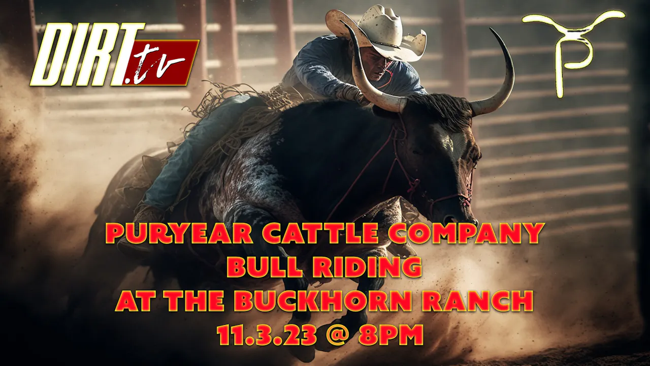 11.3.23 Puryear Cattle Co. at Buckhorn Ranch - Puryear 2023 - DIRT.tv
