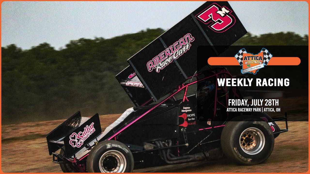 7.28.23 | Attica Raceway Park - DIRTVision | The Greatest Shows on Dirt