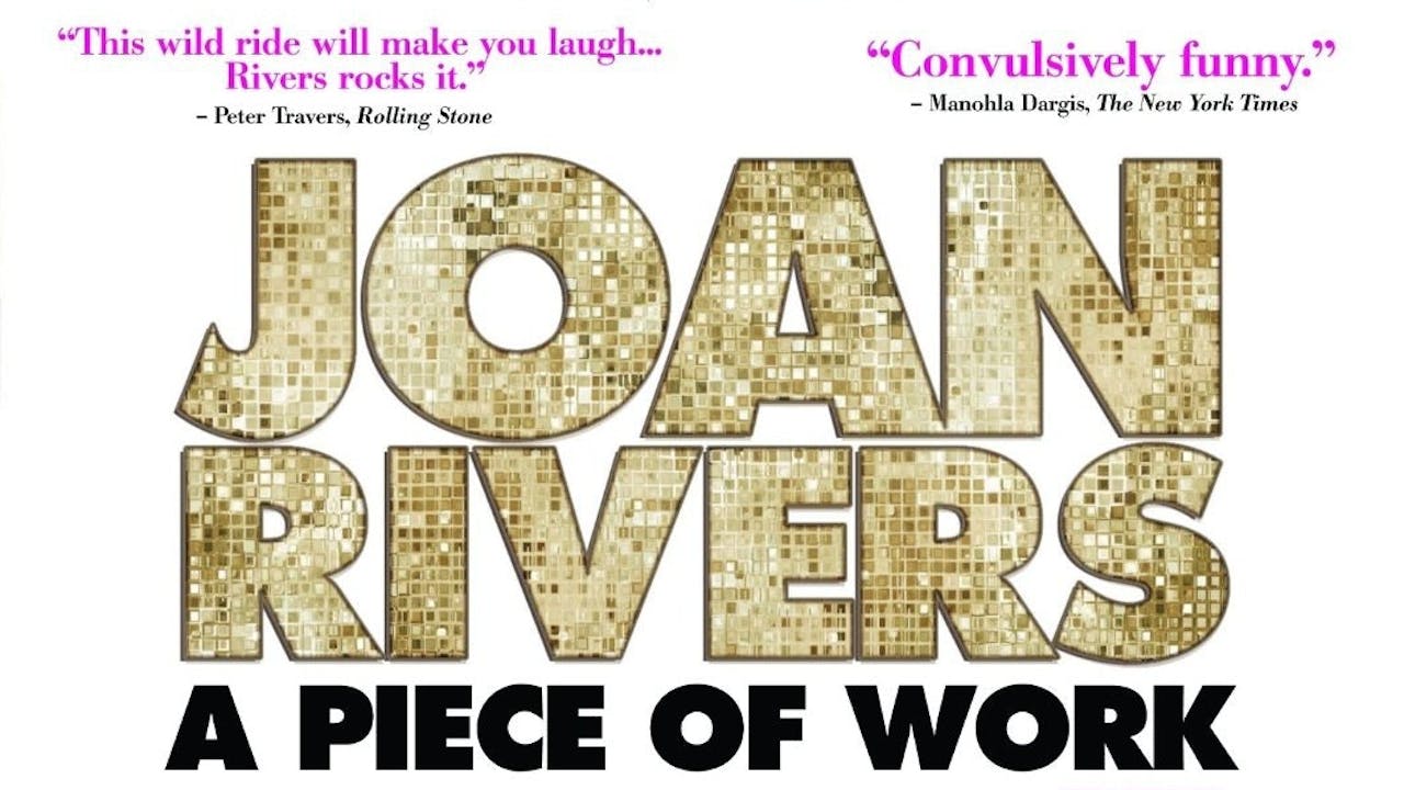 Joan Rivers: A Piece of Work - Docsville - Watch Documentaries Online ...