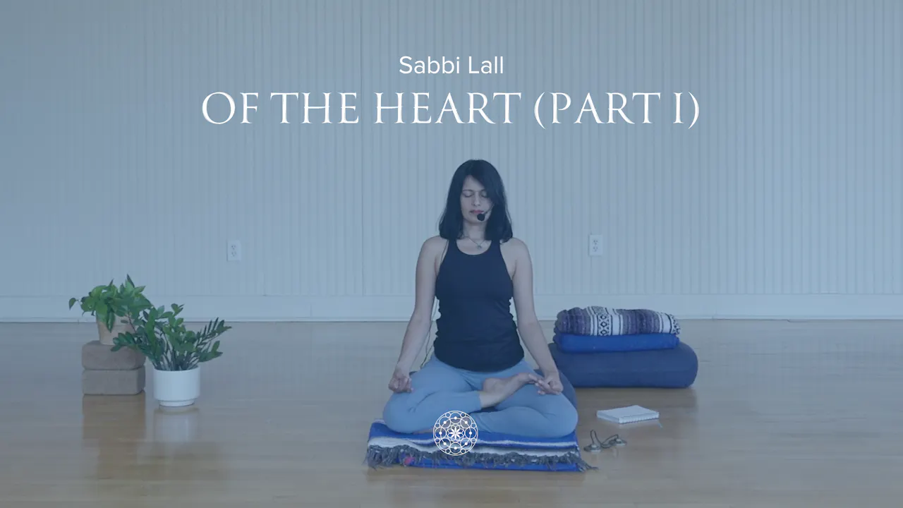 Meditation: Of the Heart (Part I) • Sabbi Lall • 25 min - Down Under On ...