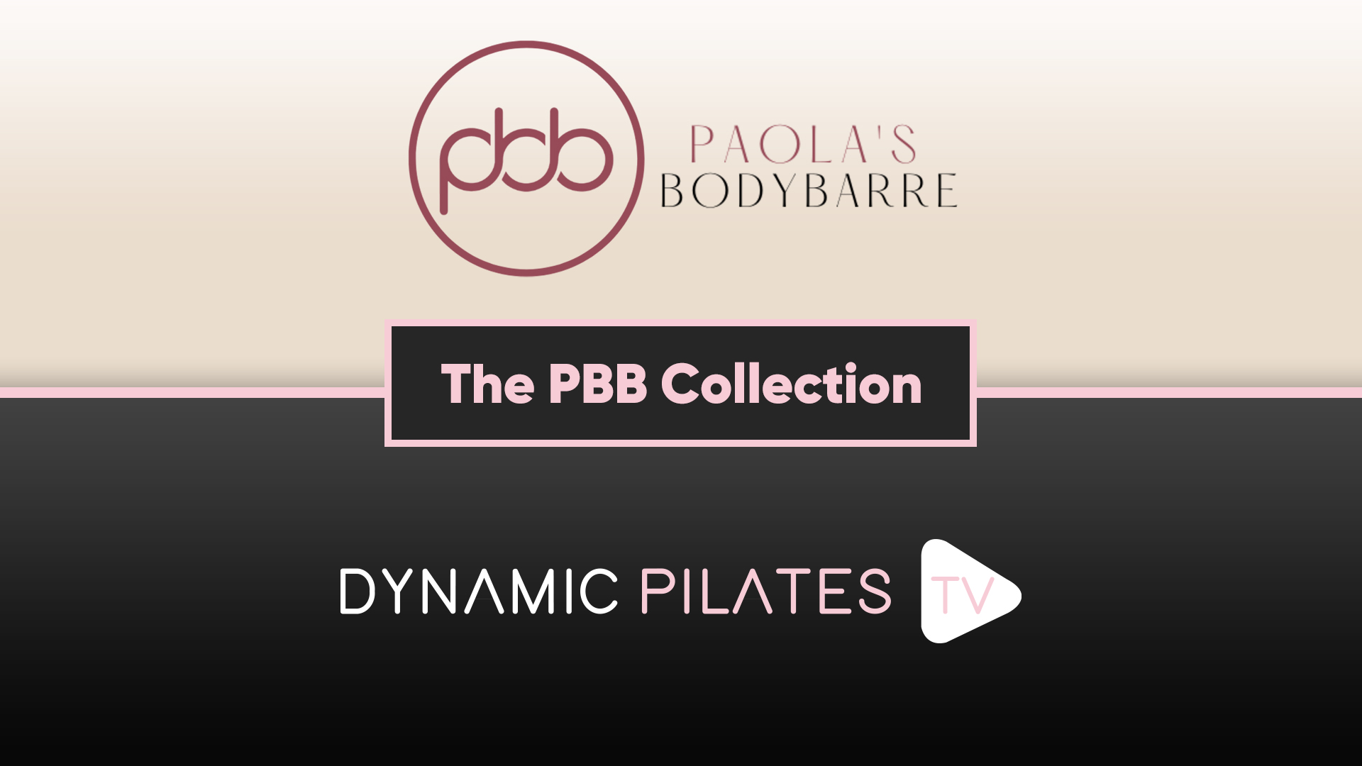 The PBB Collection - Dynamic Pilates TV - On-demand Pilates Training