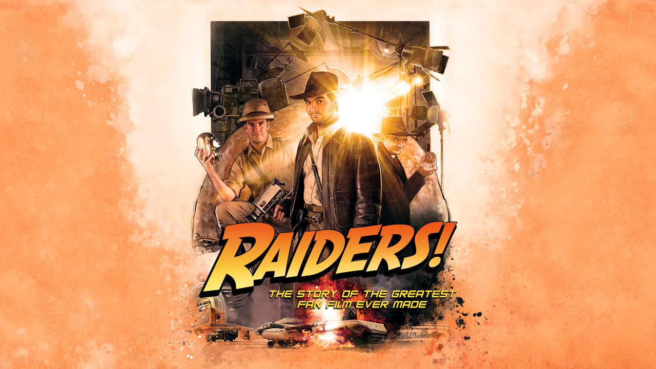 Raiders! The Story of the Greatest Fan Film Ever Made - Drafthouse Films