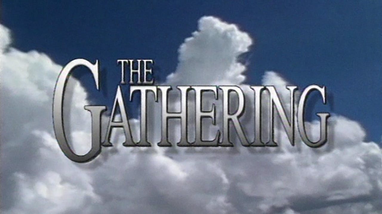 The Gathering - Movie - ReelChristian - Digital