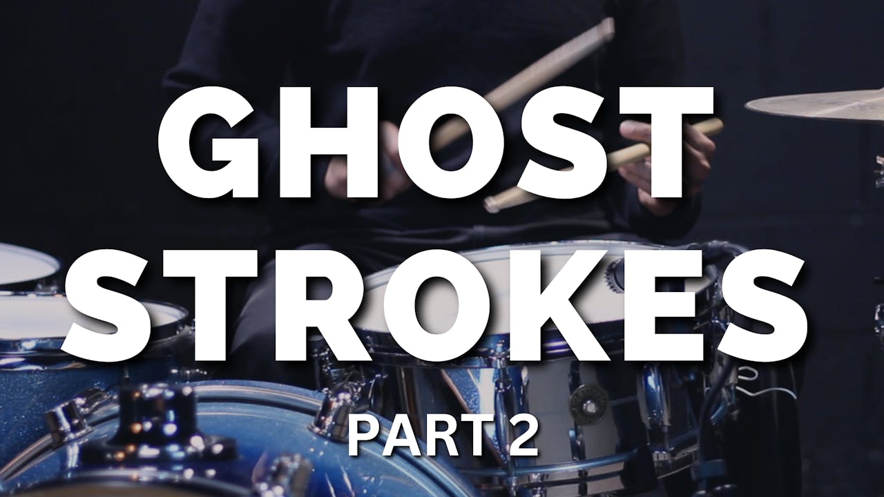 Ghost Strokes part 2 - GHOST STROKES - DRUM TIP TUESDAY