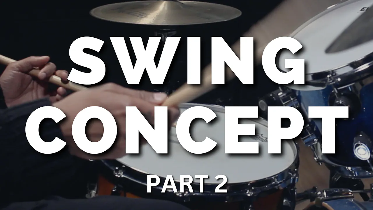 SWING CONCEPT part 2 - SWING CONCEPT - DRUM TIP TUESDAY