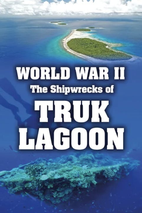 WORLD WAR II: THE SHIPWRECKS OF TRUK LAGOON documentary, Toronto DOC (interview) - FESTIVAL ...