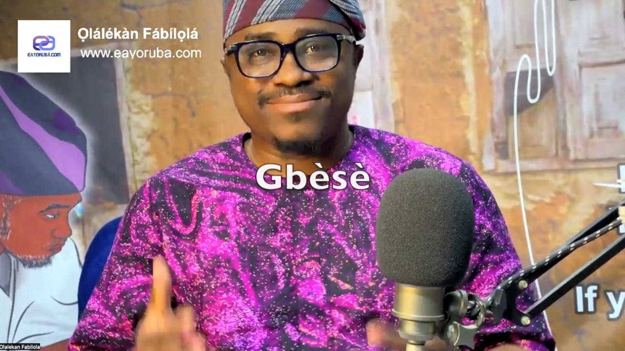Explaining "gbèsè = debt" and how to use it in sentences (p1) - EAYoruba