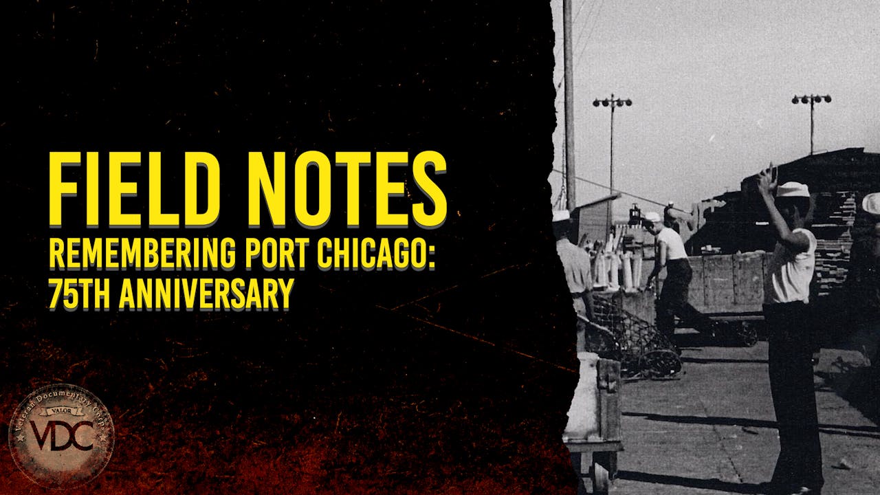 Field Notes: Remembering Port Chicago - 75th Anniversary - Veteran ...