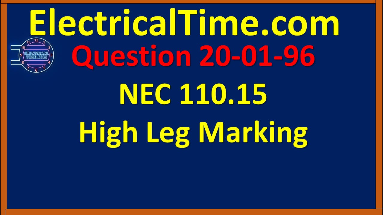 2020-01-096 NEC 110.15 High Leg Marking - ElectricalTime