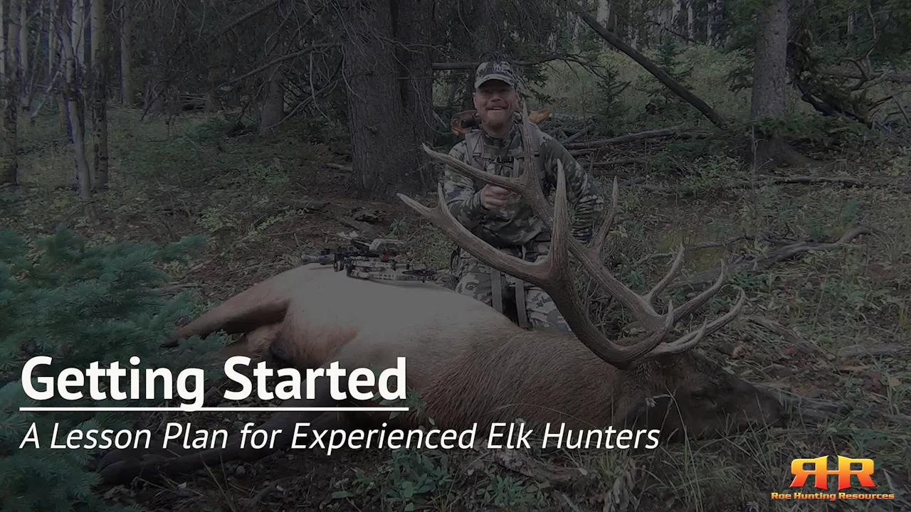 A Lesson Plan for Experienced Elk Hunters - Getting Started - Elk ...