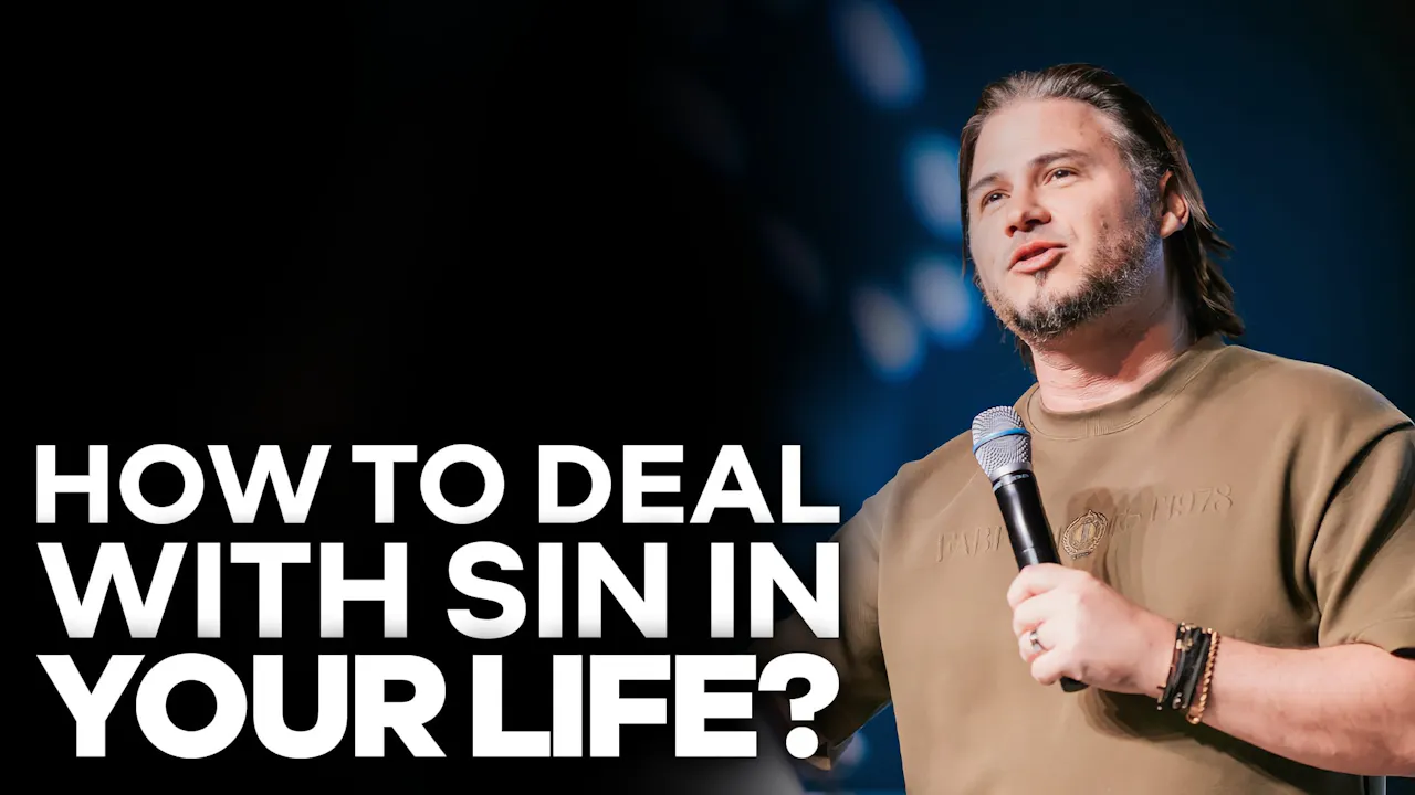 How To Deal With Sin In Your Life? - EncounterNOW