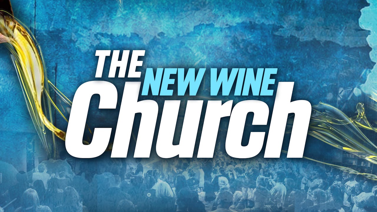 The New Wine Church - EncounterNOW