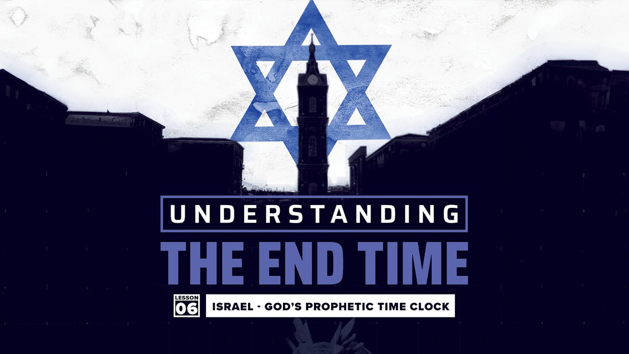 Israel - God's Prophetic Time Clock - Understanding The End Time - Only ...