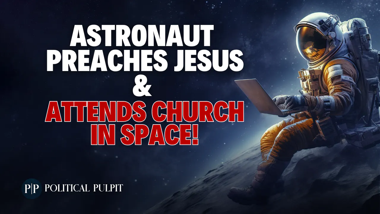 Astronaut Preaches JESUS From Space! | Trump Defends School Choice ...