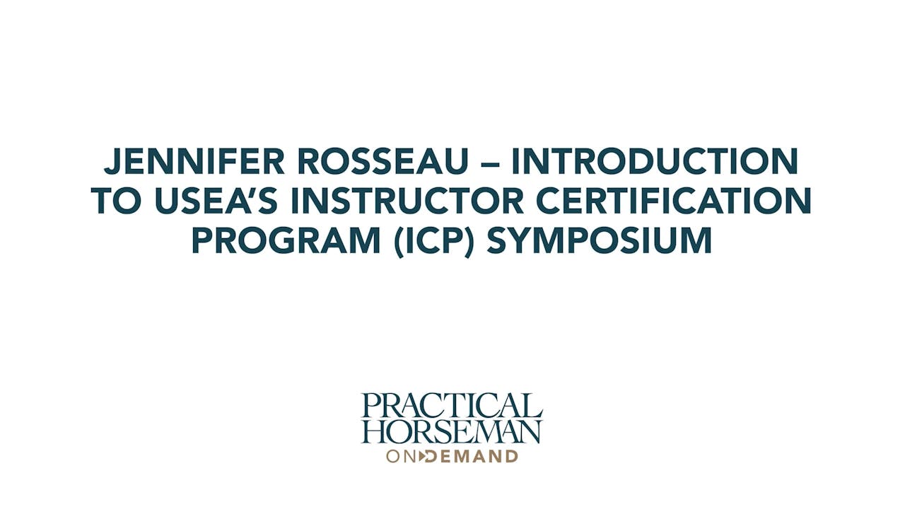 Explanation of ICP Symposium Format | Jennifer Rosseau - Equestrian+