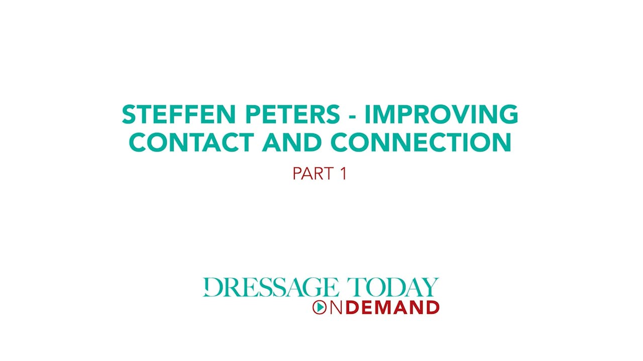 Improving Contact and Connection – Part 1 - Equestrian+