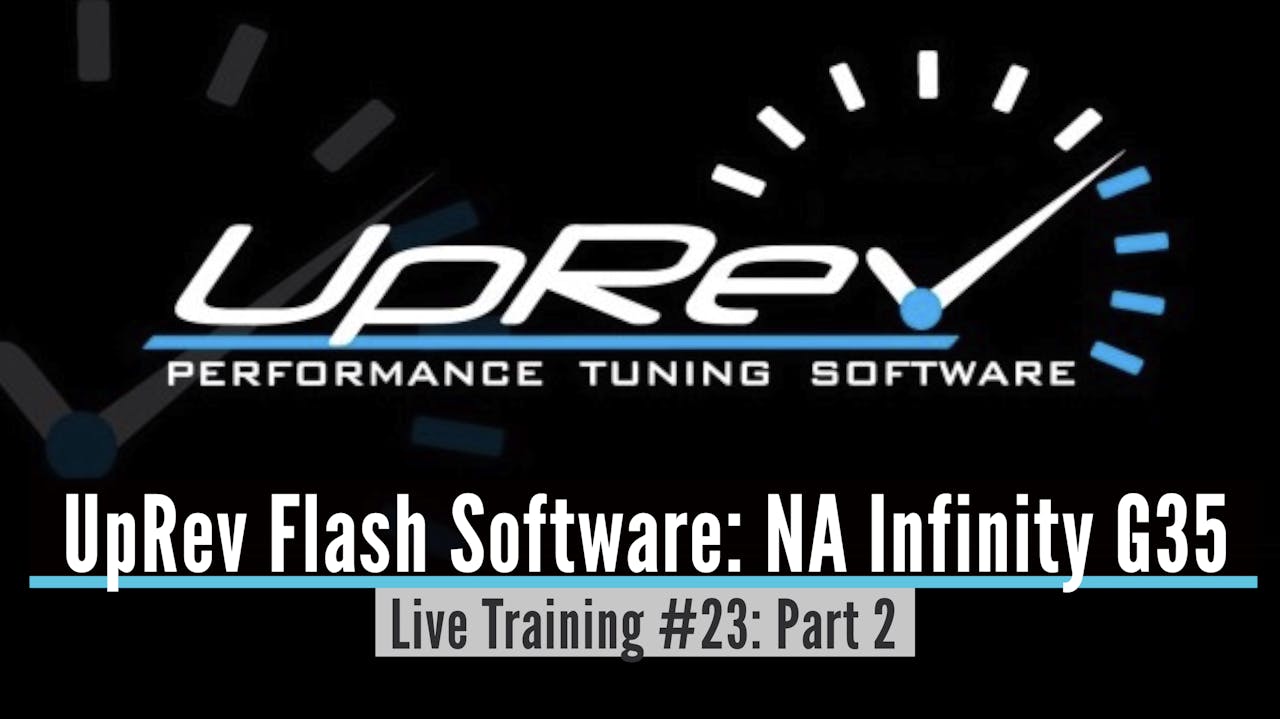 Uprev Live Training: NA Infinity G35 Part 2 - Evans Performance Academy