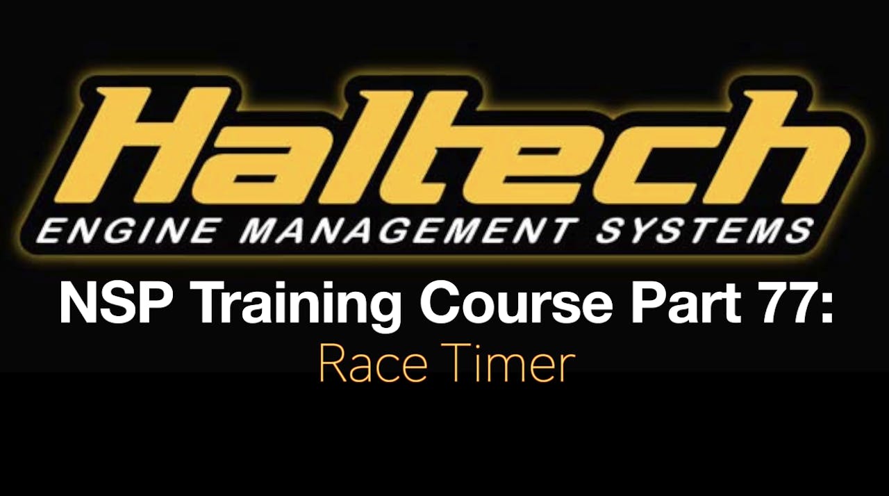 Haltech Elite NSP Training Course Part 77: Race Timer - Haltech Elite ...